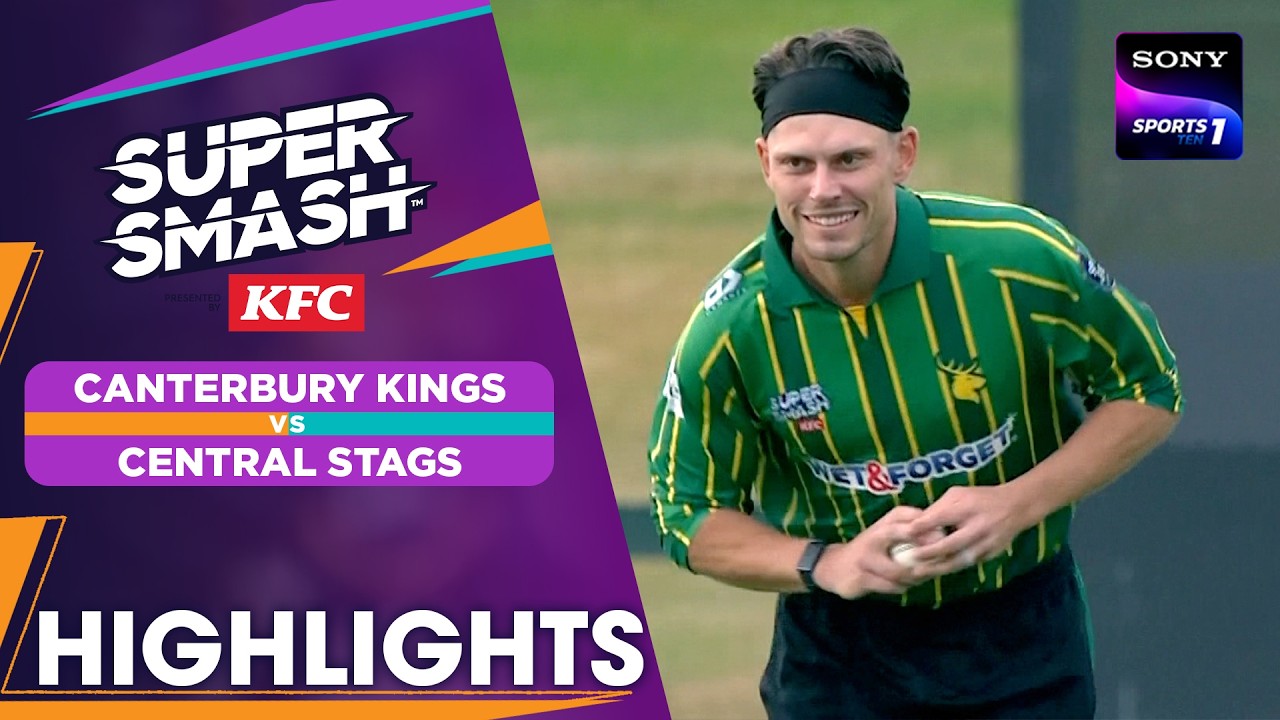Canterbury Kings vs Central Stags | Highlights | Super Smash 2025-26 ...