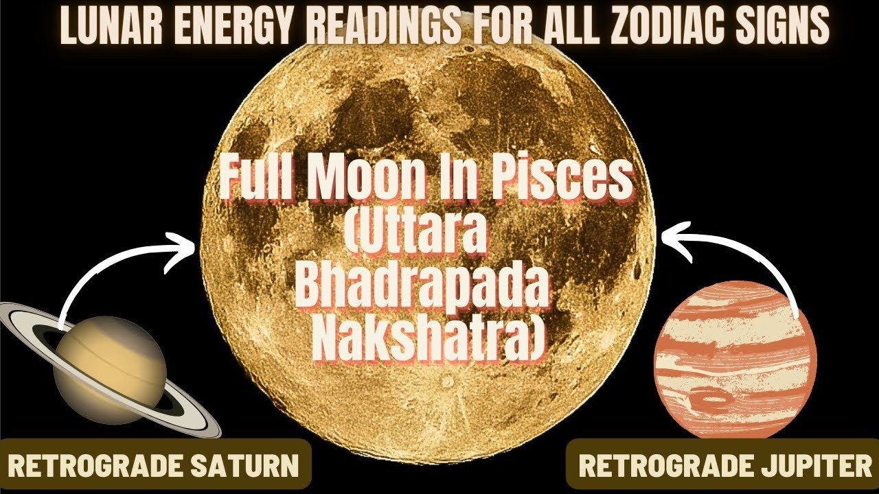 FULL MOON IN PISCES (UTTARA BHADRAPADA NAKSHATRA) - IMPACT OF ...