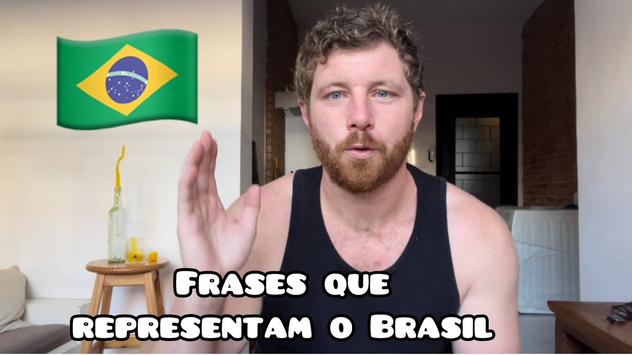 Frases Brasileiras que Mostram a Verdadeira Cultura do Brasil - YouTube