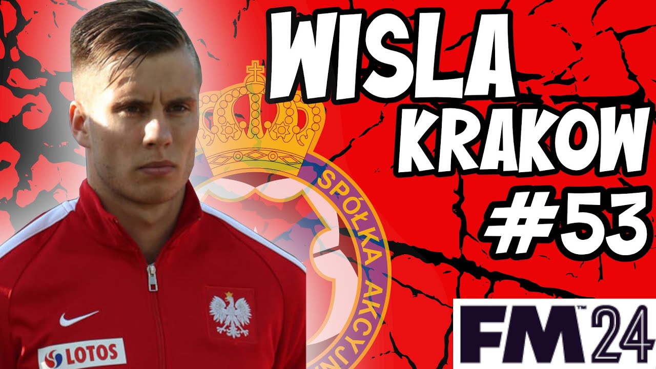 FM24 - Wisla Krakow - POLISH LEAGUE CHAMPIONS?? - A One Club Save ...