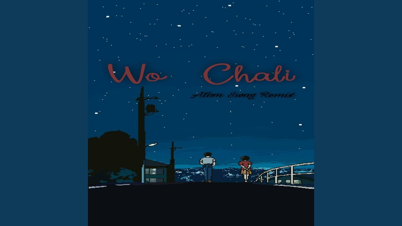 Wo Chali (Remix) - YouTube