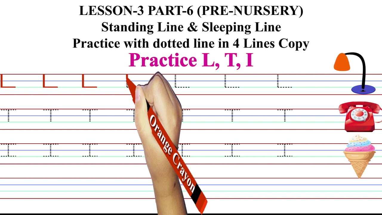 (PRE-NURSERY) LESSON -3, PART-6 STANDING AND SLEEPING LINE, Practice L,T,I (Video 15) - YouTube