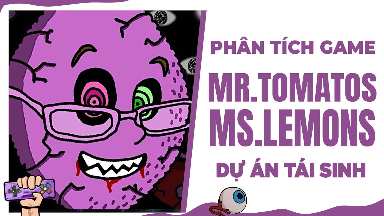 Phân tích cốt truyện: MR TOMATOS + MS LEMONS - YouTube