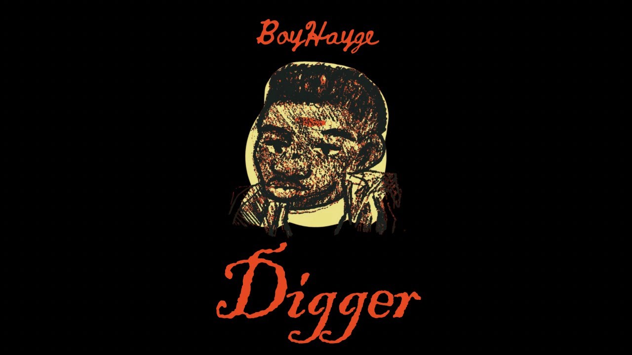 BoyHayge - Digger (feat. Rapson Jay & Shawker) [Official Lyric Video ...