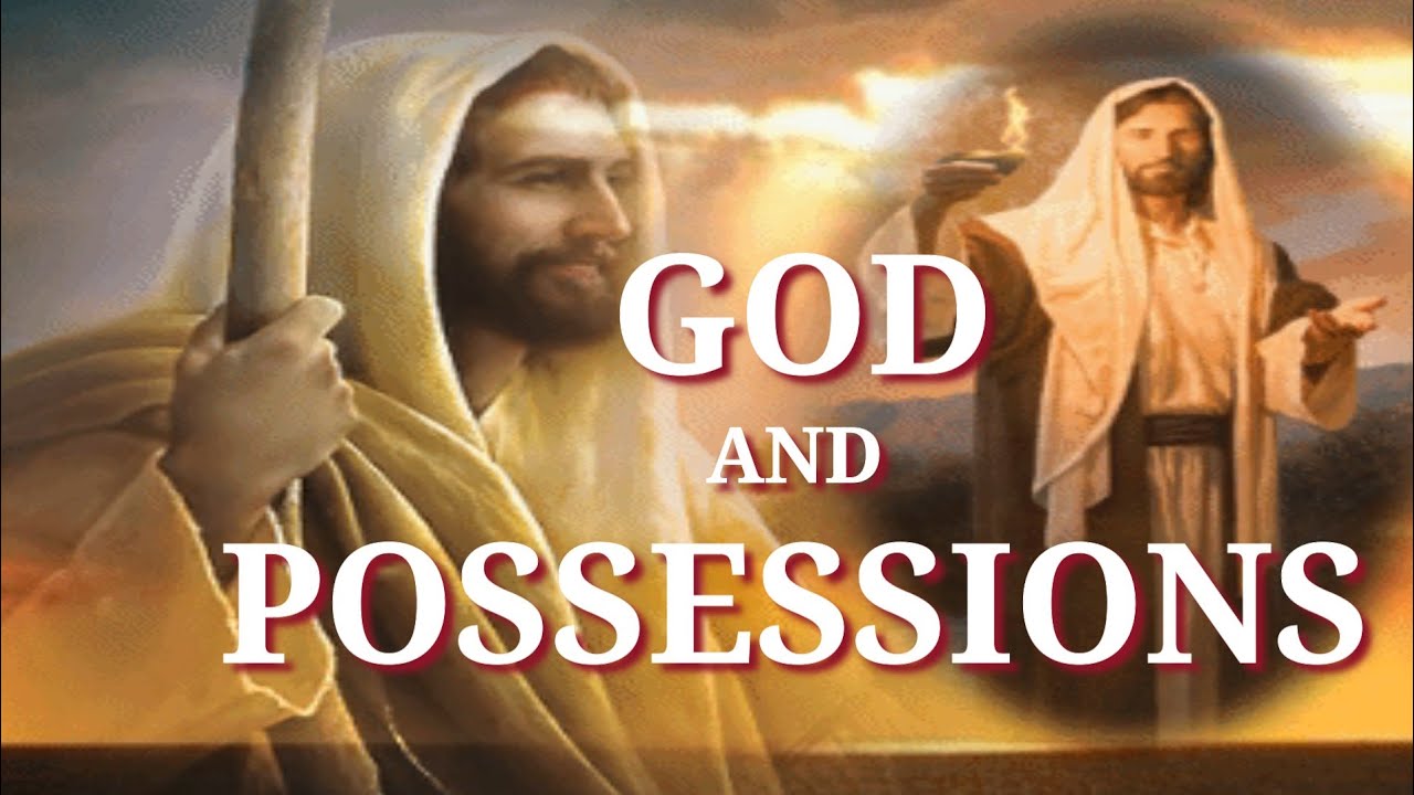 God and possessions - YouTube
