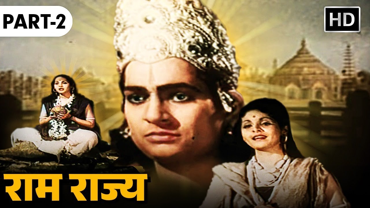 RAM RAJYA FULL MOVIE PART 2 - राम राज्य - BLOCKBUSTER HINDI MOVIES - HD ...