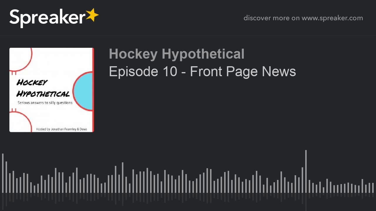 Episode 10 - Front Page News (part 1 of 2) - YouTube