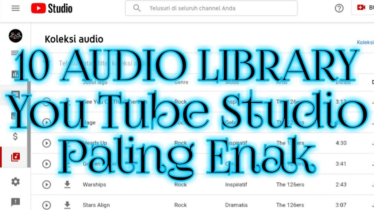 10 KOLEKSI AUDIO LIBRARY YOU TUBE STUDIO PALING ENAK | MUSIC BUAT INTRO ...
