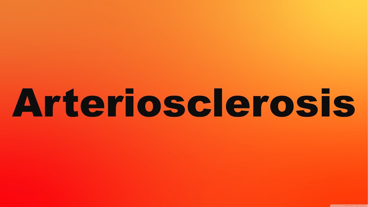 Arteriosclerosis Definition - YouTube