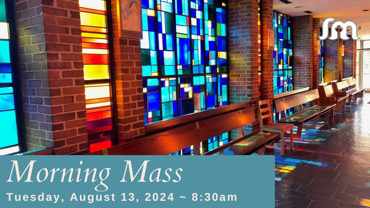 Tuesday, August 13, 2024 8:30 am Mass - YouTube