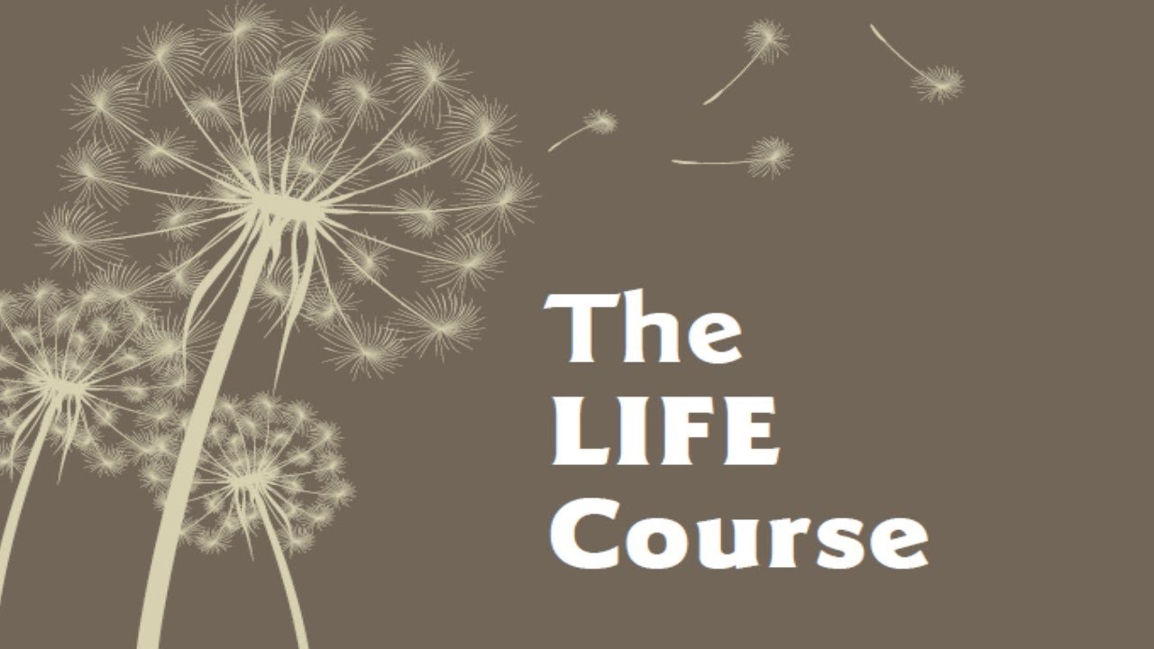 The LIFE Course: Introduction - YouTube