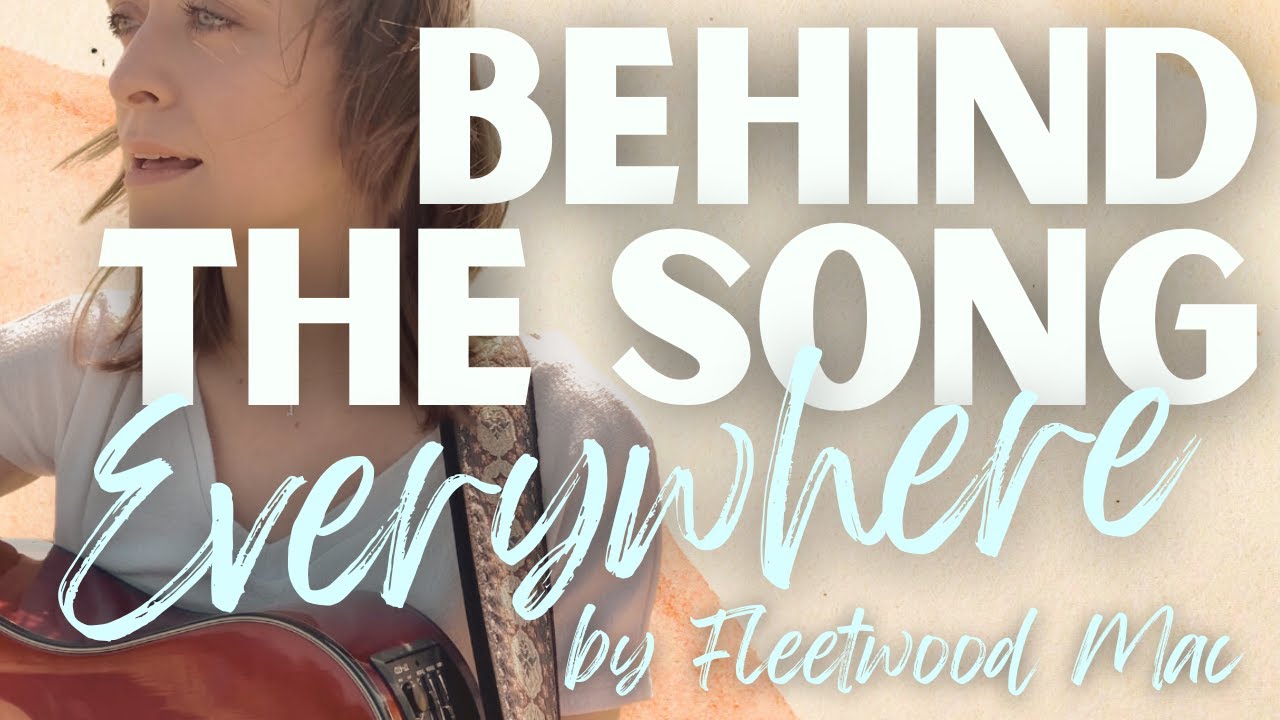 FULL Breakdown | Inspired by "Everywhere" by Fleetwood Mac | The Love ...