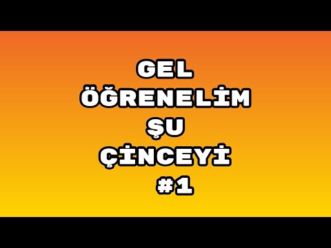 ÇİNCE DERSLER - ÜNİTE 1