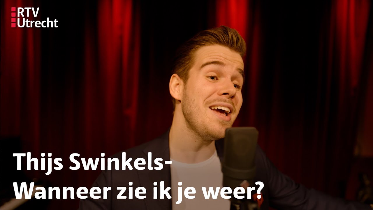 Thijs Swinkels- Wanneer Zie Ik Je Weer (Utrechtse inzending Regio ...