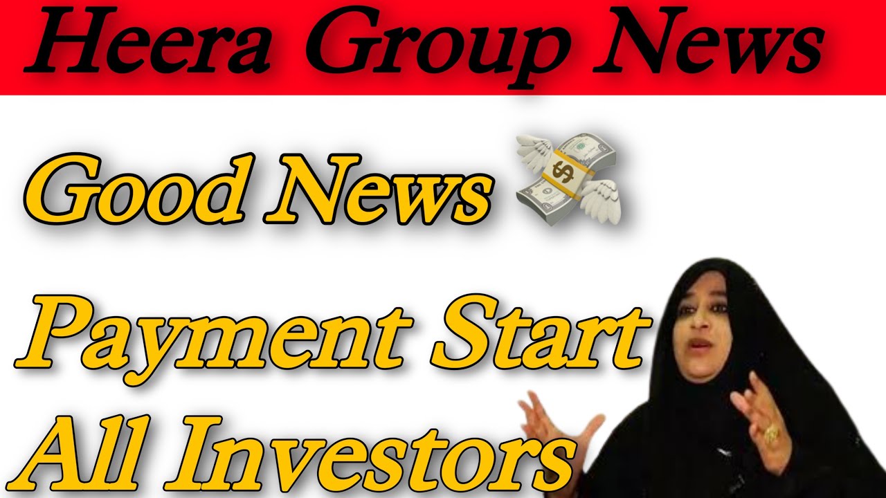 Heera Group News today | Heera Gold Payment Start | Heera Gold paisa ...