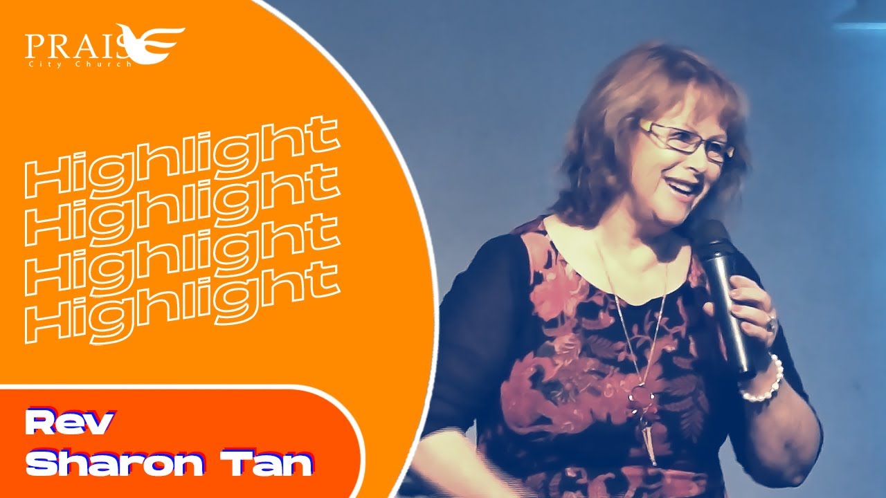 HIGHLIGHT | The Rewards Of Living For God | Rev Sharon Tan - YouTube