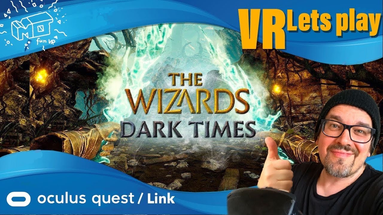 The Wizards - Dark Times / Oculus Quest + Link ._. first impression ...