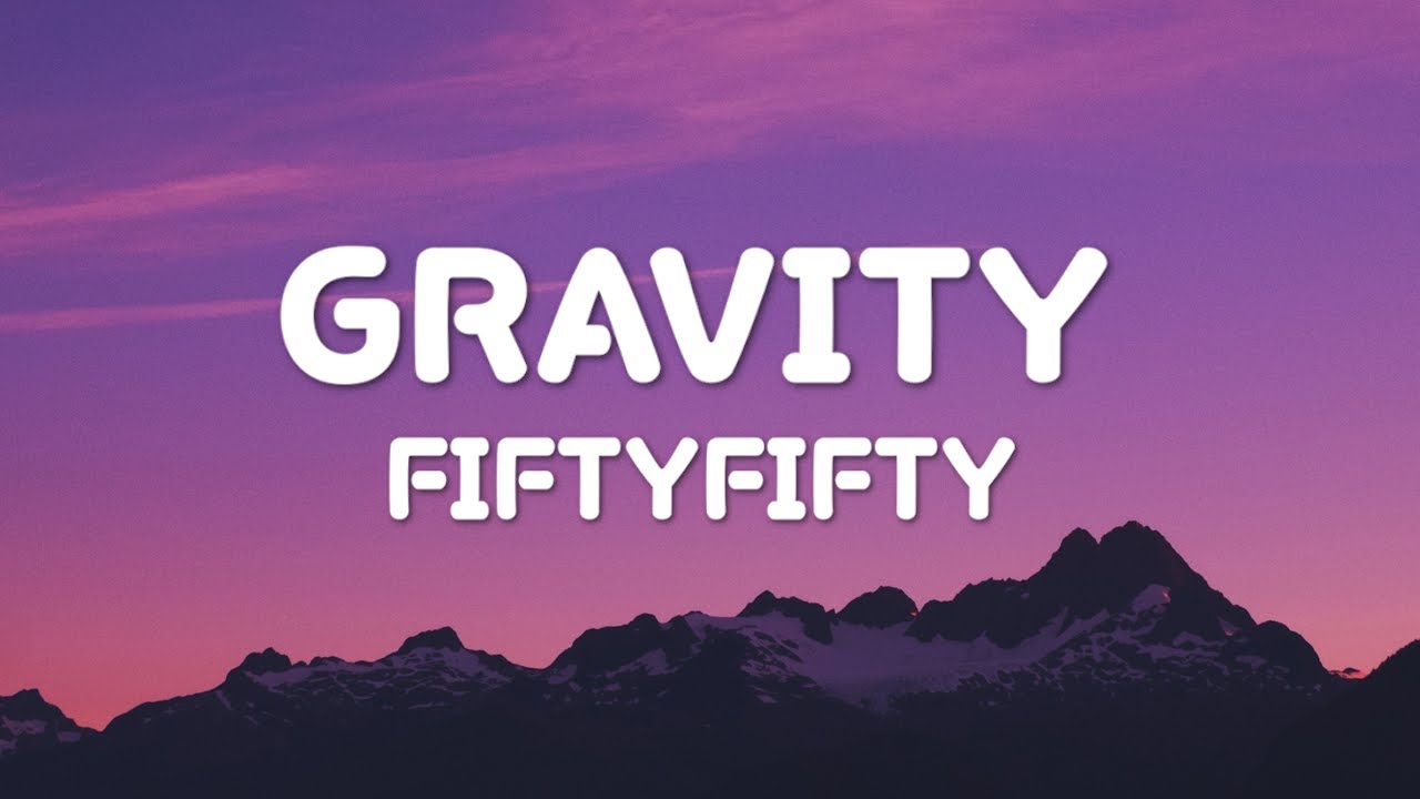 FIFTY FIFTY (피프티피프티) ‘Gravity' (Lyrics) [ROM/ENG] - YouTube
