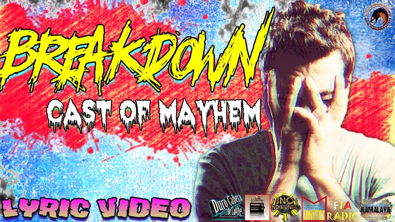Cast Of Mayhem - Breakdown (Lyric Video) New! HD - YouTube