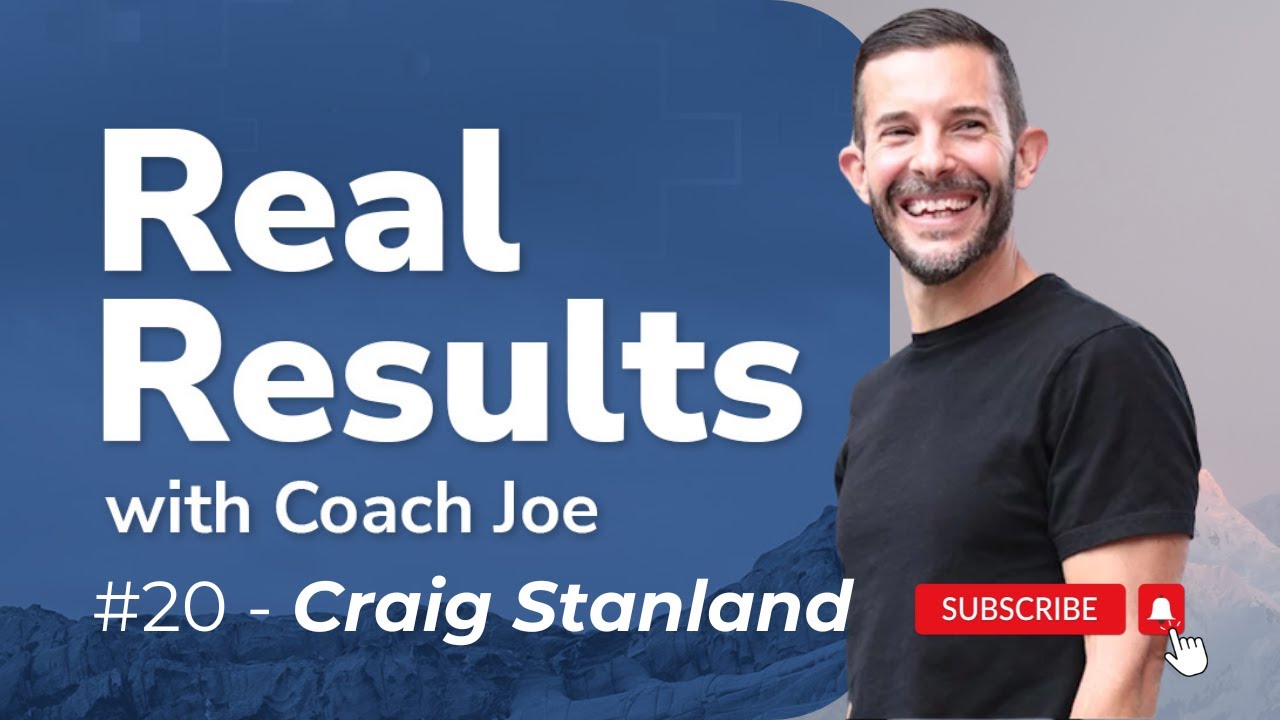 How To Reinvent Yourself | Real Results S1E20 - Craig Stanland # ...