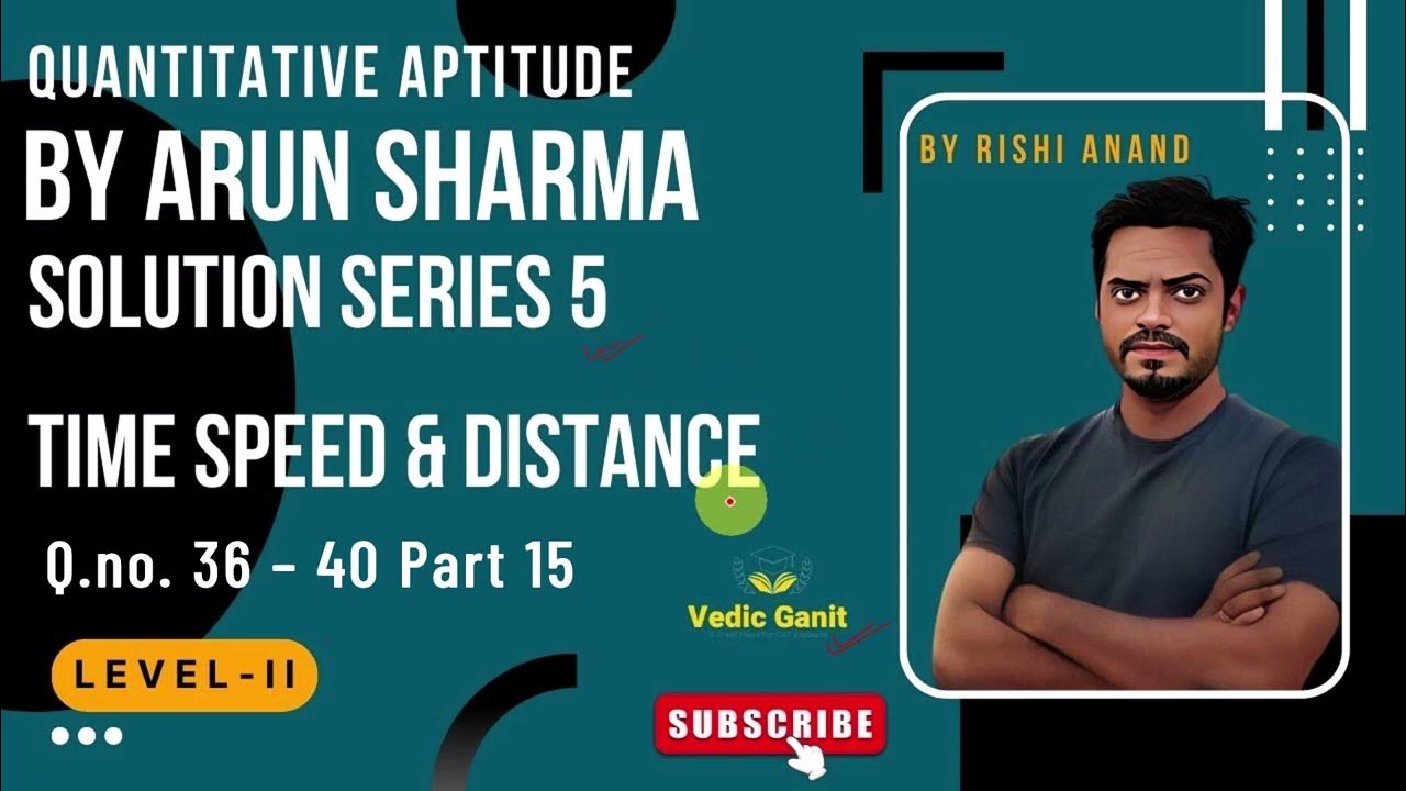 #Time Speed & Distance part 15 Quantitative Aptitude by Arun Sharma Solution Series 5 (#cat_mat ...