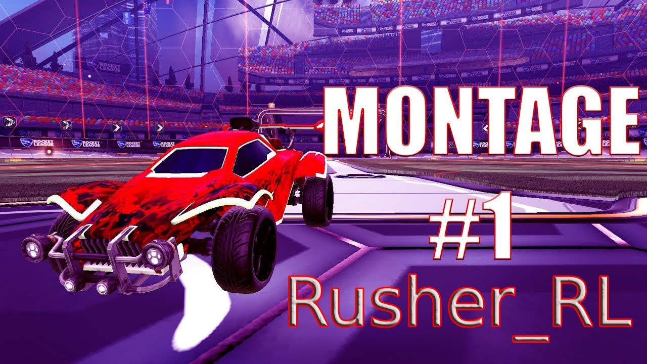 Rocket League montage #1 Rusher_RL - YouTube