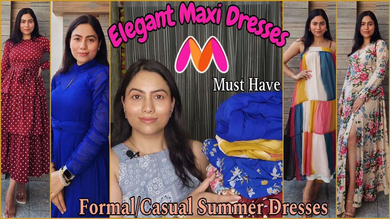 Myntra Maxi Dress Haul | Elegant Party/Casual Dresses | Flraed Dresses ...