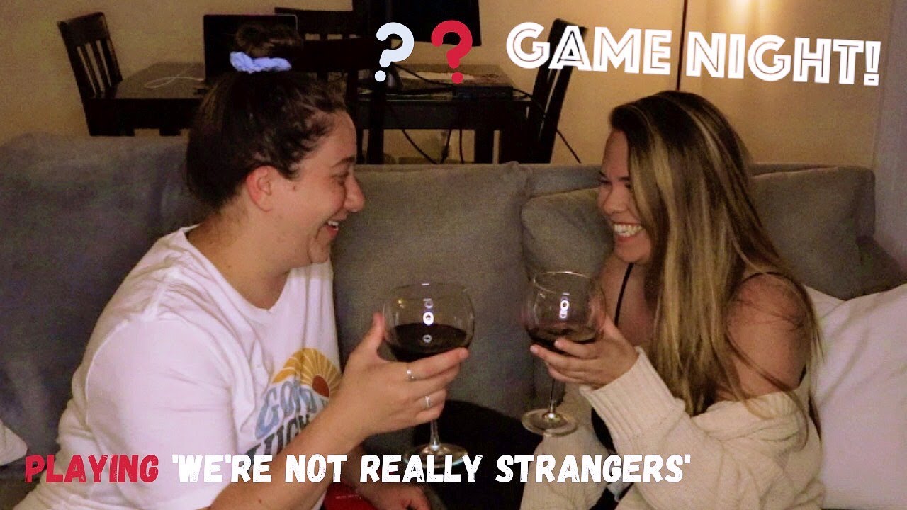 GAME NIGHT in Quarantine - "We're Not Really Strangers" - YouTube