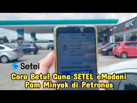 Cara Betul Guna SETEL eMadani Pam Minyak di Petronas - YouTube