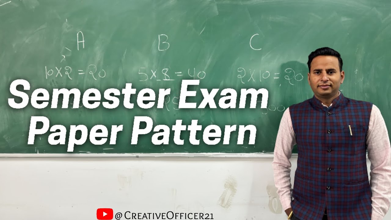 Semester Exam Paper Pattern | ‎@CreativeOfficer21 | #exam #semester # ...