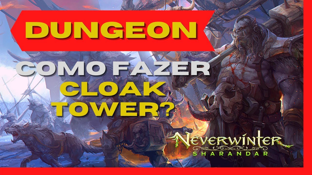 Neverwinter Como fazer Cloak Tower? - YouTube