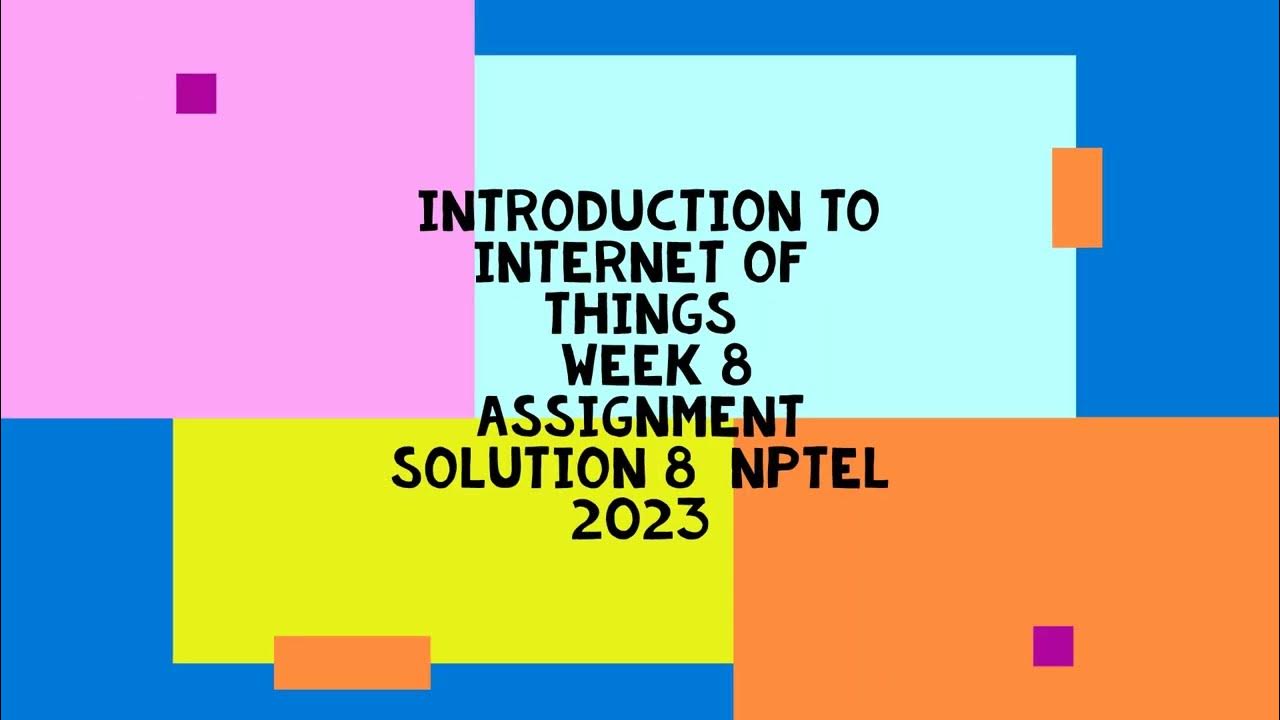 Introduction To Internet Of Things WEEK 8 SOLUTION 8 NPTEL 2023 introduction-to-internet-of-things-week-8-solution-8-nptel-2023