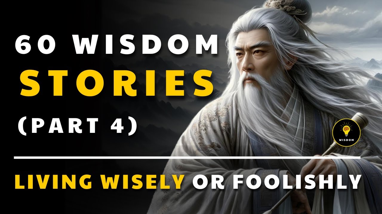 60 Wisdom Stories - Life Lesson help you LIVE WISELY | That Will Change ...