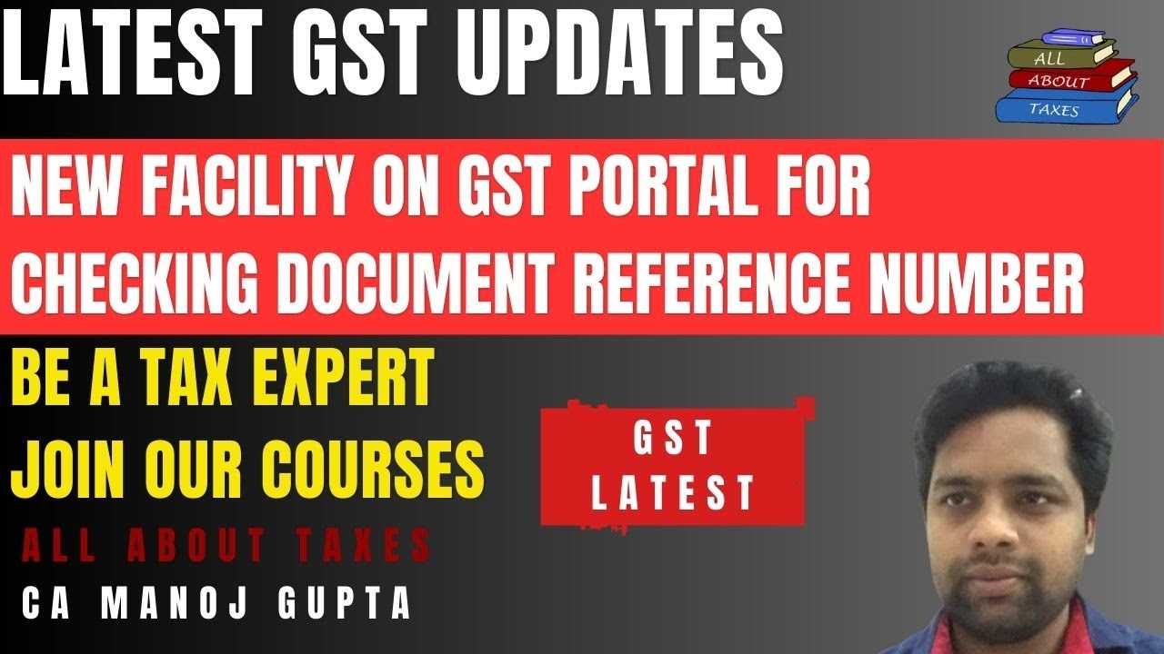 NEW FUNCTIONALITY ON GST PORTAL FOR VERIFYING DOCUMENT ISSUED BY STATE ...