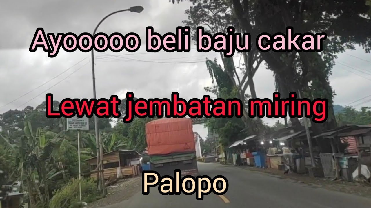 Jembatan Miring Palopo Beli Pakaian Bekas Di Pasar Lamasi Youtube