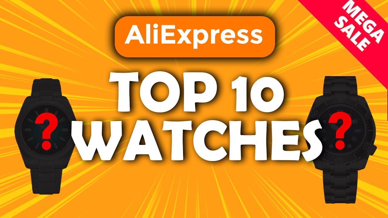 TOP 10 AliExpress Watches To Pick Up During This SALE!! - YouTube