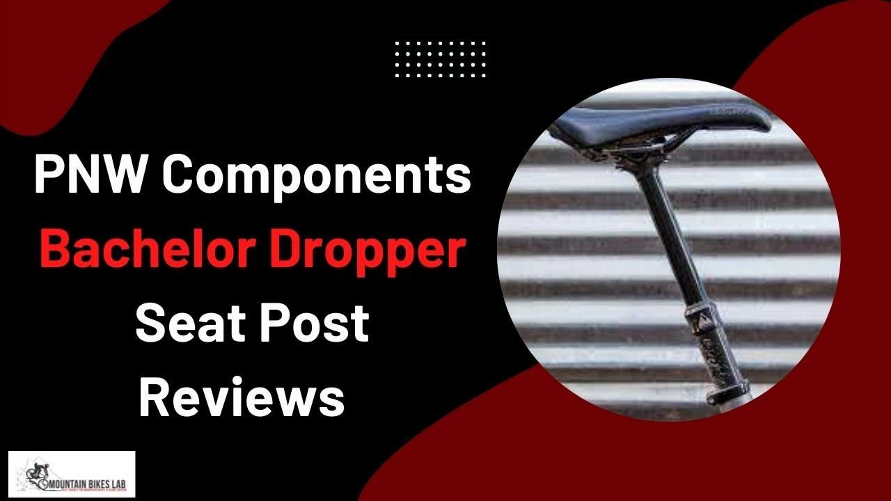 PNW Components Bachelor Dropper Seat Post Reviews - YouTube