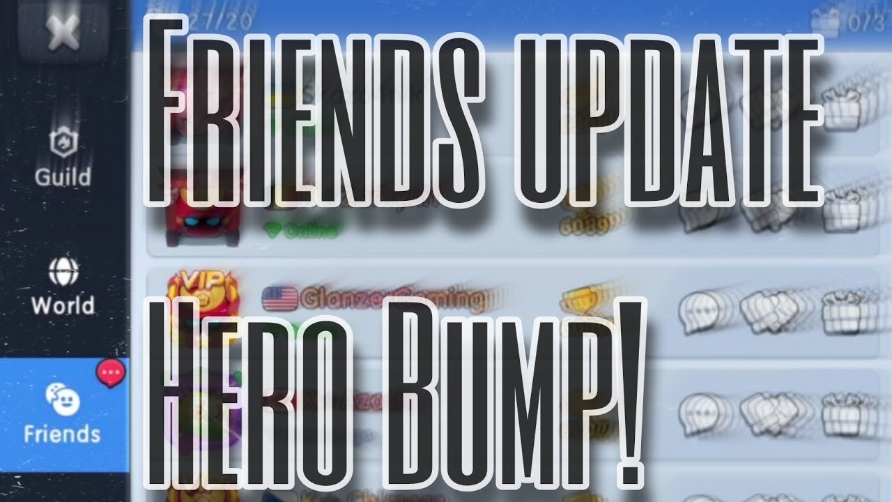 Hero Bump friend list update! *English* - YouTube
