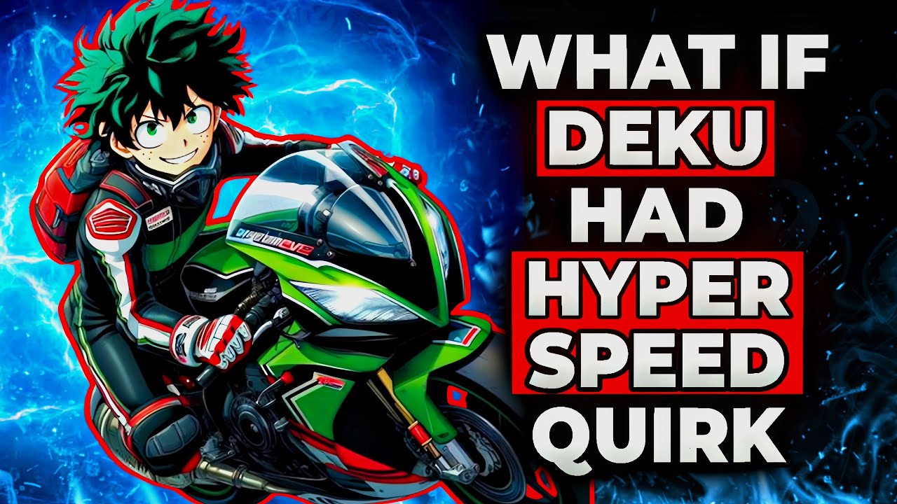 What If Deku Had Hyper Speed Quirk? | Part 1 | - YouTube