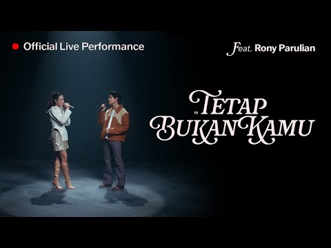 Raisa, Rony Parulian - Tetap Bukan Kamu (Official Live Performance Video)