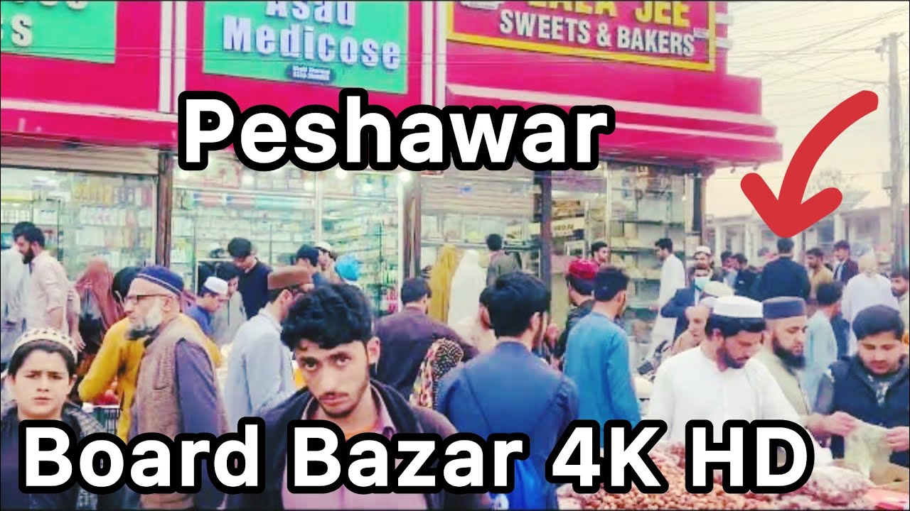 Peshawar 👉 Board Bazaar Vlog 4K HD - YouTube