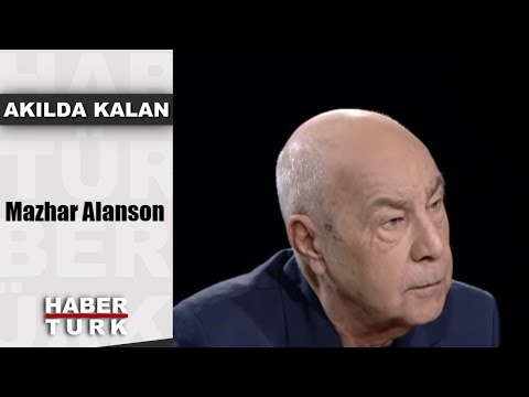 Akılda Kalan - 25 Eylül 2018 (Mazhar Alanson)