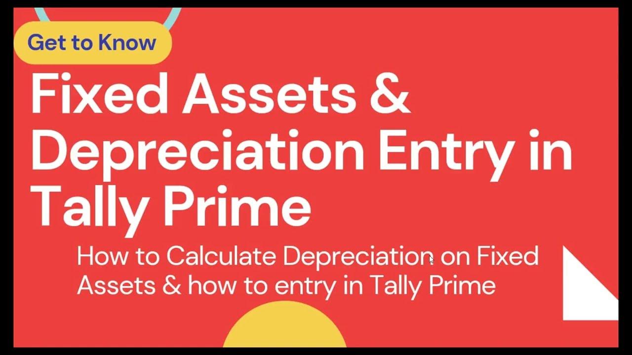 Fixed Assets and Depreciation Entry in Tally Prime | - YouTube