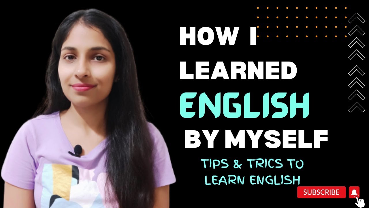 How I learned English by myself - My Tips and Tricks - YouTube