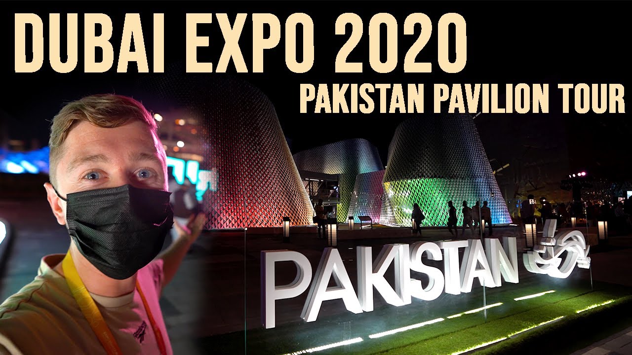 PAKISTAN PAVILION - Expo 2020 Dubai - Full Tour - YouTube