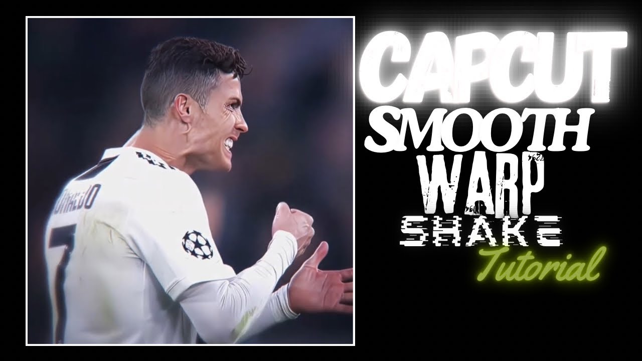 CapCut Smooth Warp Shake Like AE || How To Make Smooth Warp Shake On CapCut Aap || CapCut ...