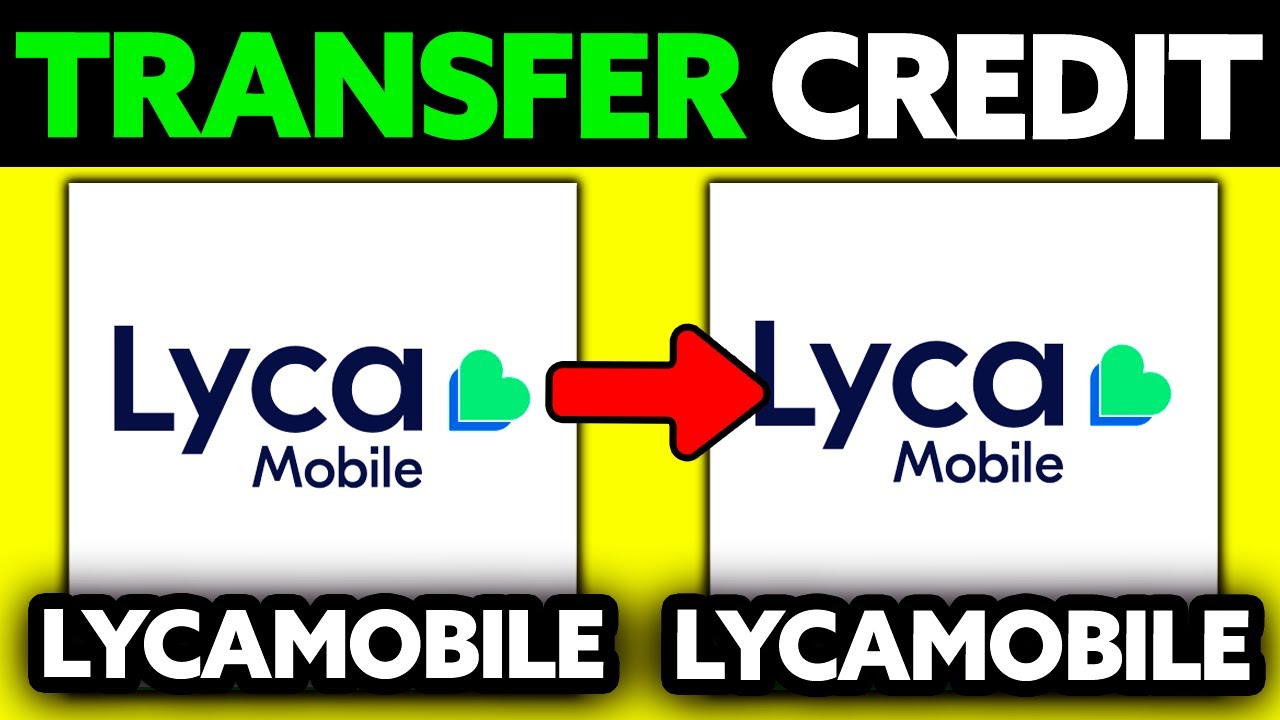 How To Transfer Lyca Mobile Credit to Another Lyca Mobile? (2025) - YouTube