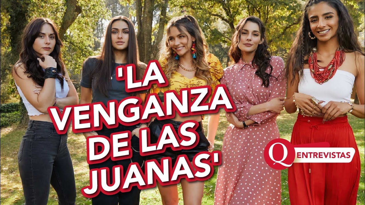 Lo que DEBES SABER de 'La Venganza de las Juanas', la nueva serie de ...