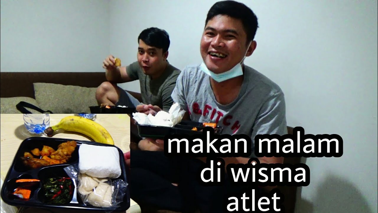 MENU MAKAN MALAM DI WISMA ATLET PADEMANGAN - YouTube