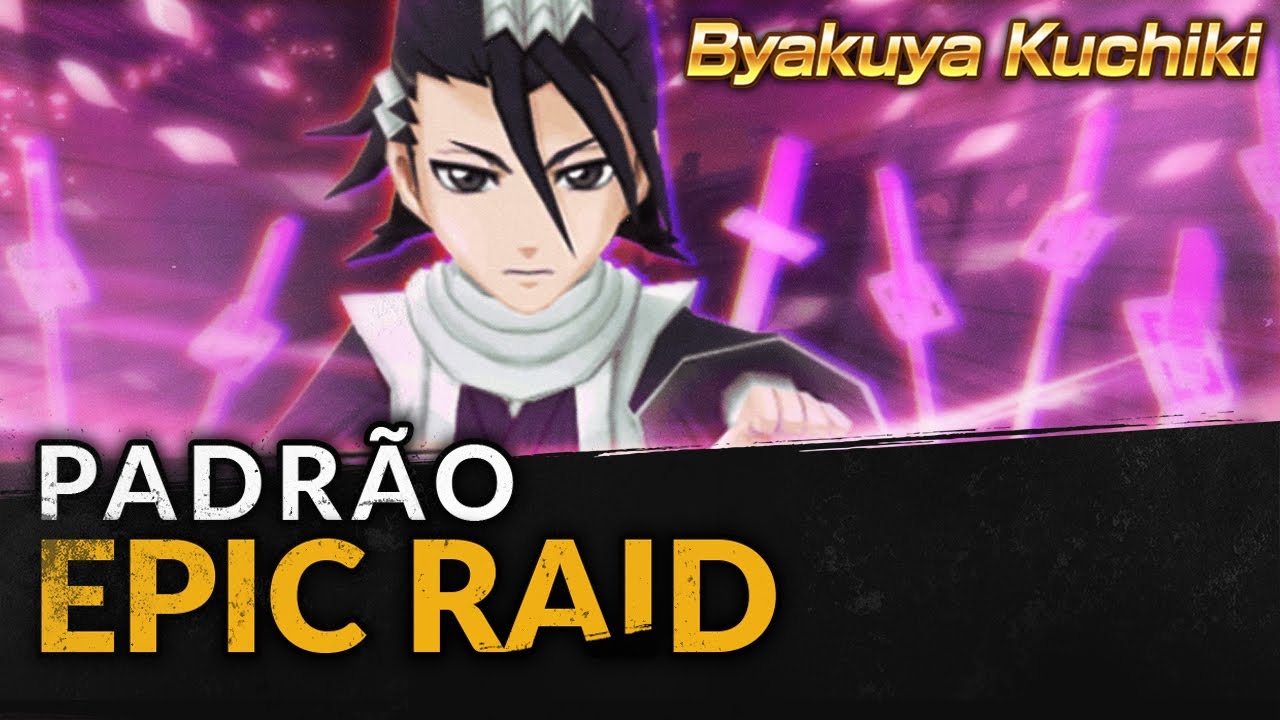 Bleach Brave Souls - Epic Raid Byakuya padrões - YouTube